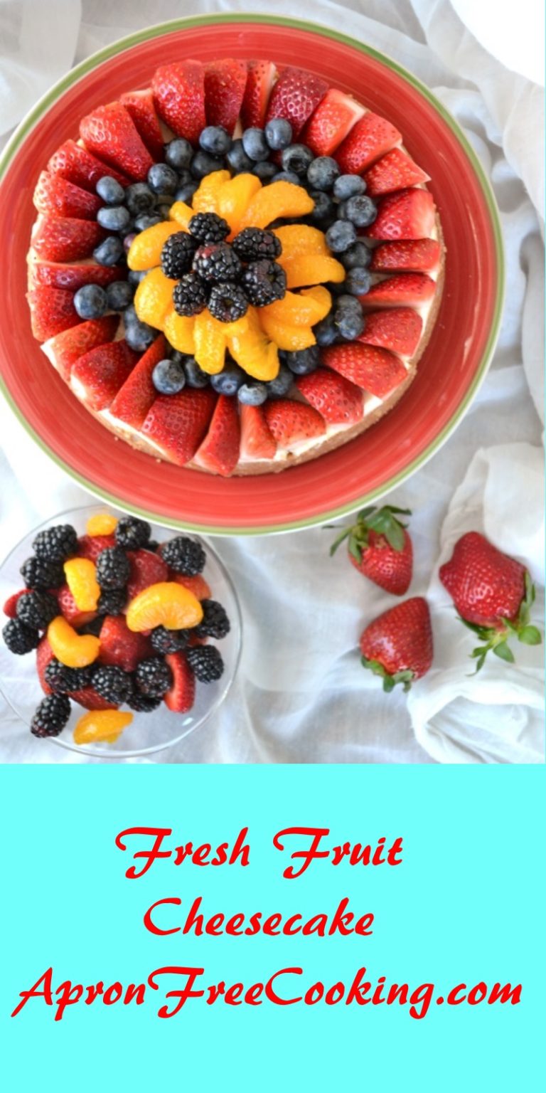 Tempt Them with Delightful Fresh Fruit Cheesecake – Apron Free Cooking